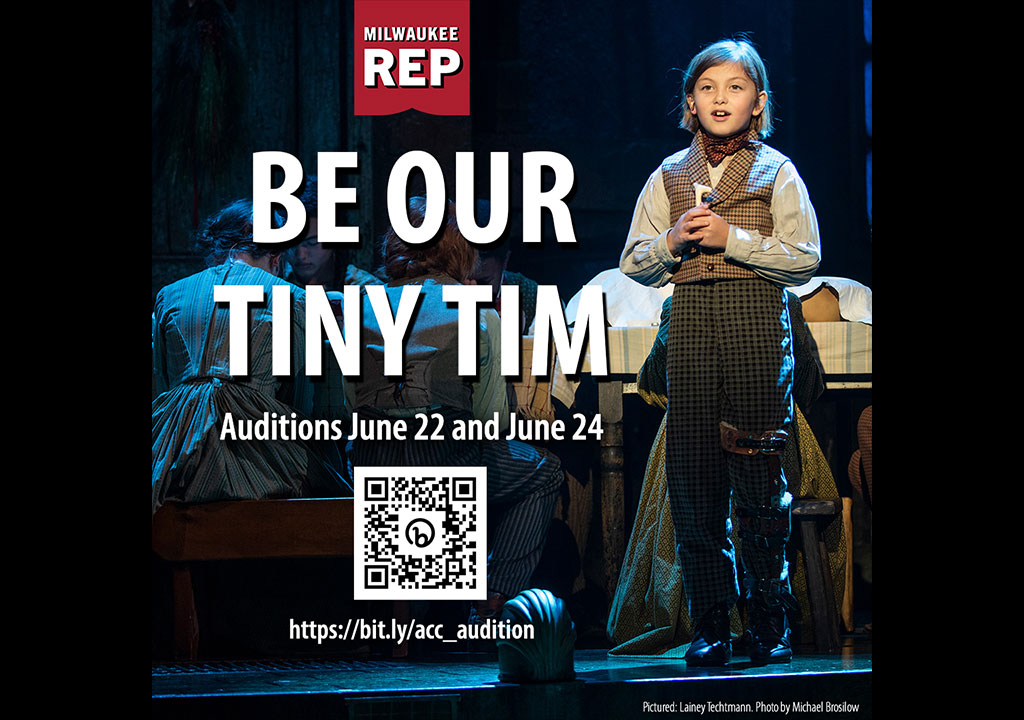 Milwaukee Repertory Theater Seeks the next Tiny Tim and other Young ...