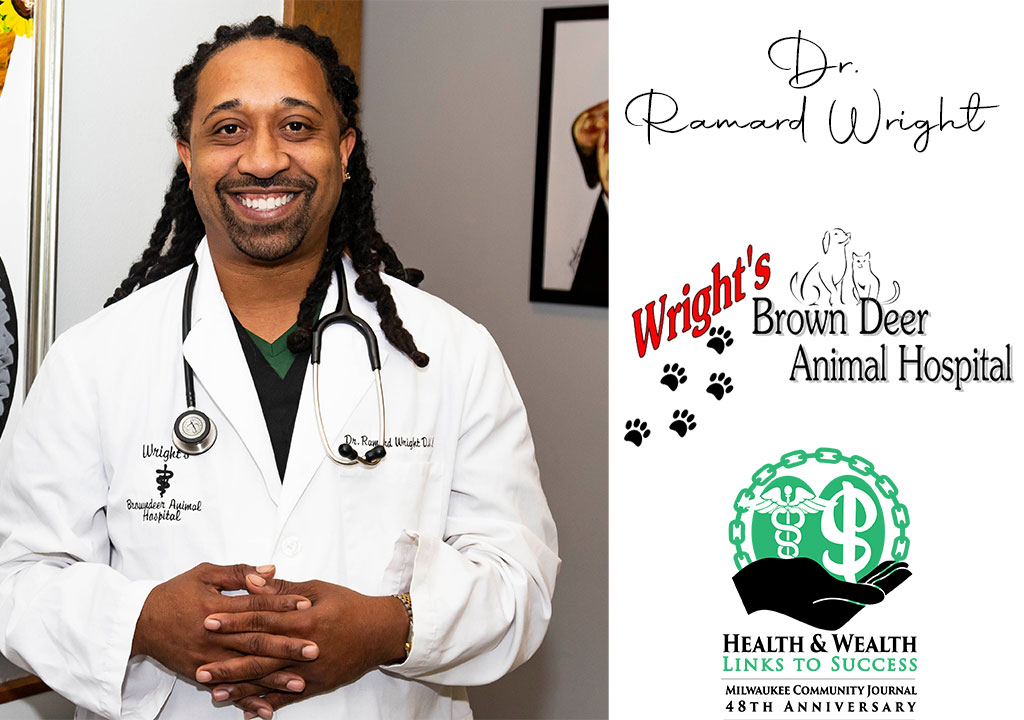 Dr. Ramard Wright –Healthy Living and Care of Family Pets - Milwaukee Community Journal